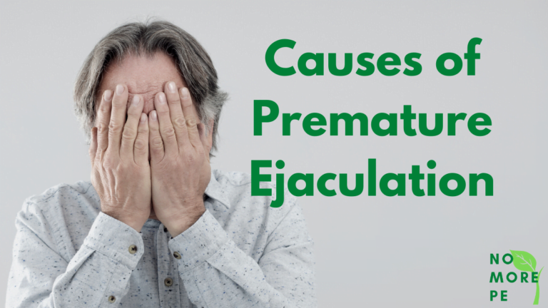 6 Causes of Premature Ejaculation - No More PE